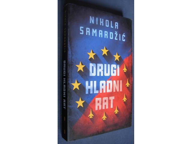 DRUGI HLADNI RAT - Nikola Samardžić