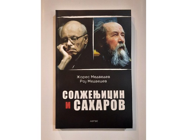 Solženjicin i Saharov - dva proroka
