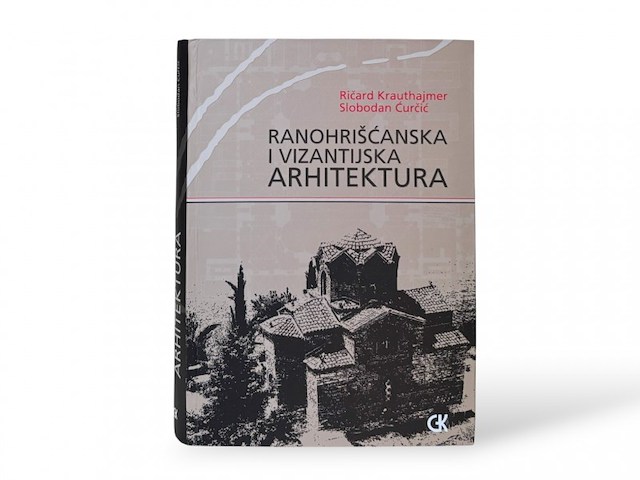 Ranohrišćanska i vizantijska arhitektura - Krauthajmer