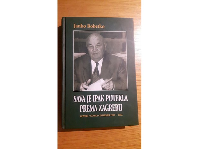 Janko Bobetko Sava je ipak potekla prema Zagrebu