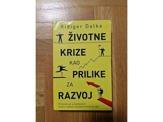 Životne krize kao prilike za razvoj - Ridiger Dalke
