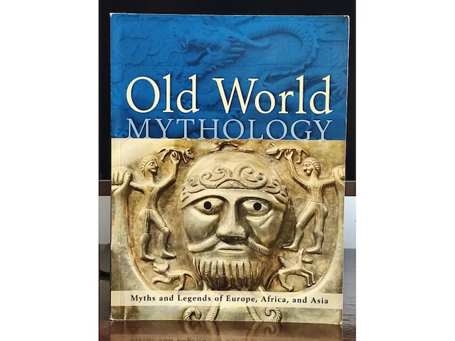 OLD WORLD MITHOLOGY - Alice Mills