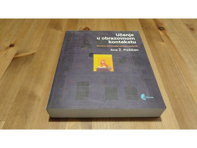 Ana Ž. Pešikan, Učenje u obrazovnom kontekstu