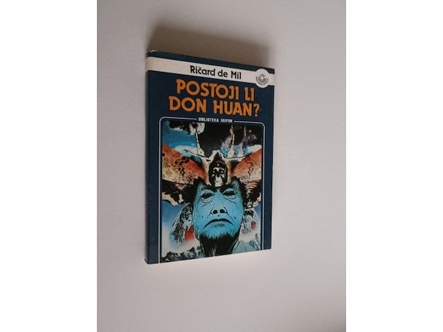 Postoji li Don Huan? - Ričard de Mil