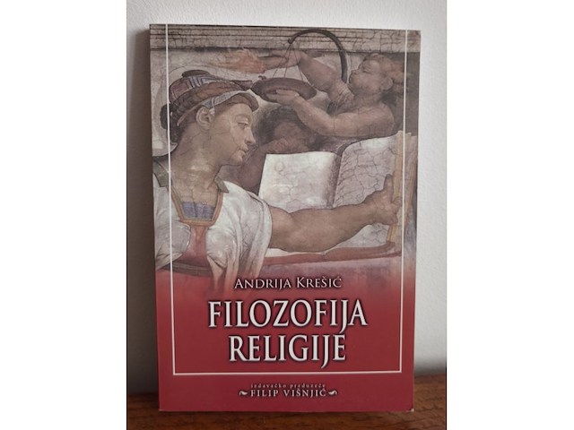 FILOZOFIJA RELIGIJE - Andrija Krešić