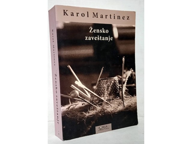 ŽENSKO ZAVEŠTANJE - Karol Martinez