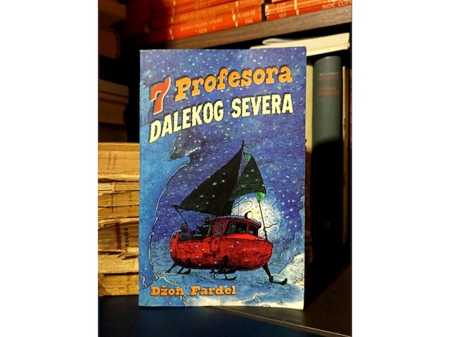 Džon Fardel – Sedam profesora dalekog severa