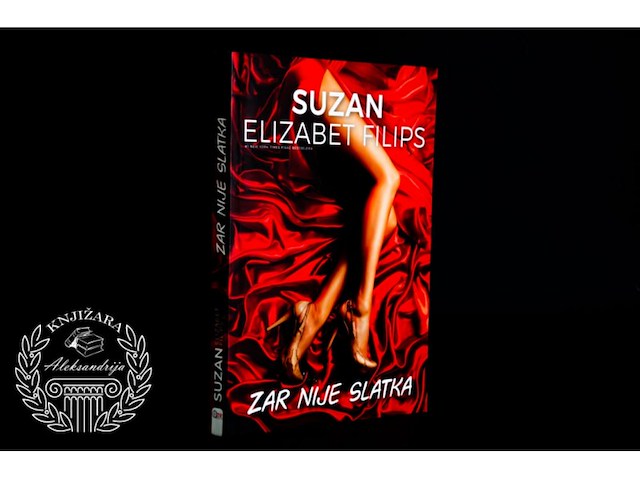ZAR NIJE SLATKA - Suzan Elizabet Filips