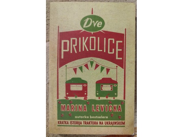 Marina Levicka - Dve prikolice