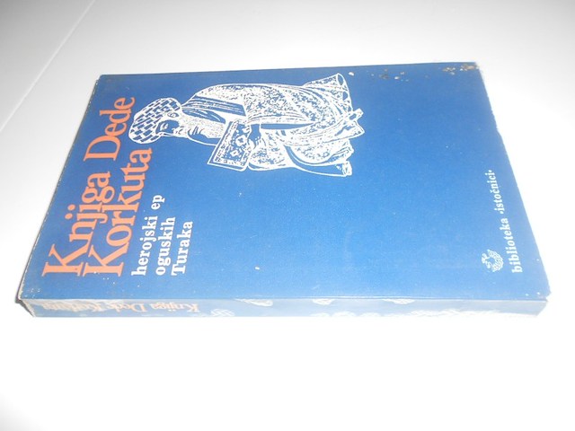 Knjiga dede Korkuta, herojski ep ogurskih Turaka