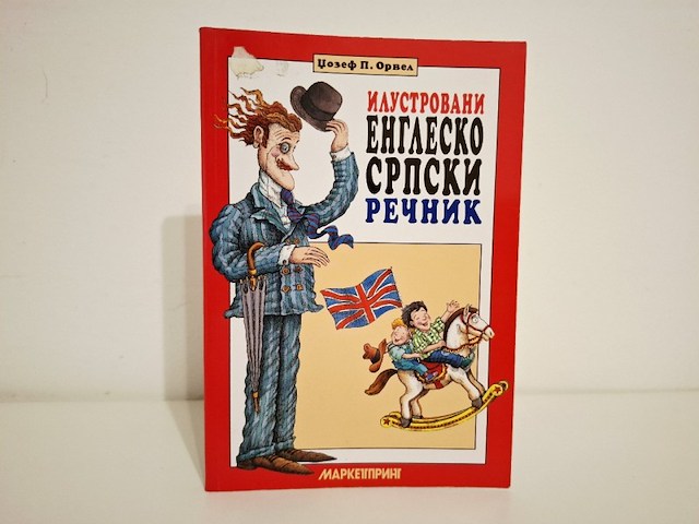 Ilustrovani englesko srpski rečnik  - Džozef P. Orvel