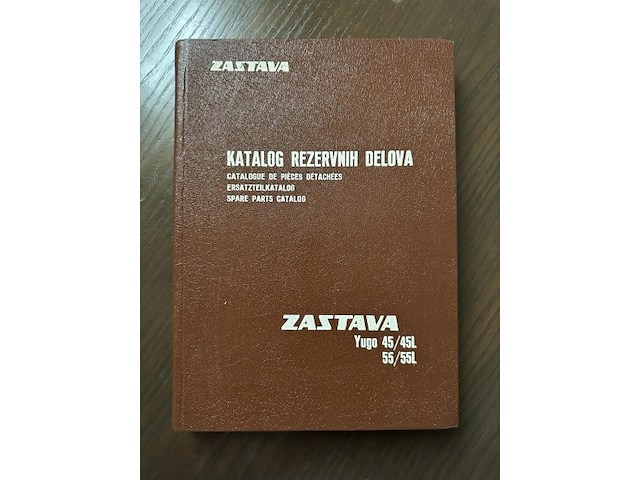 Katalog rezervnih delova- Zastava 45/45L