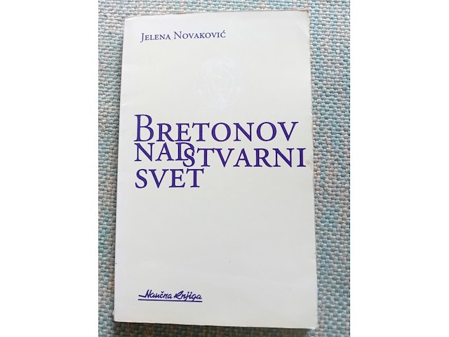 Jelena Novaković Bretonov nadstvarni svet