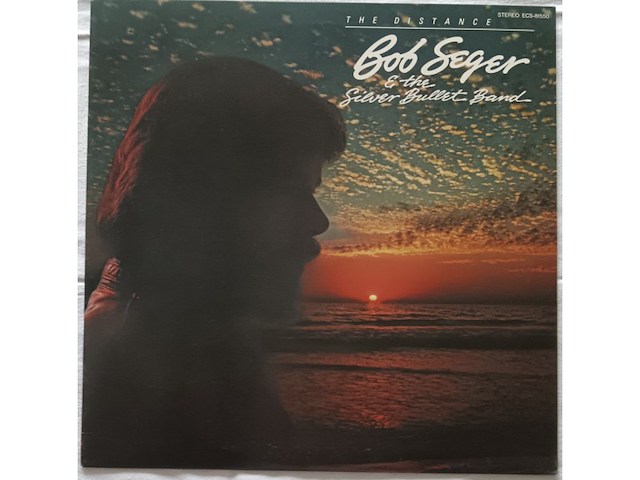 Bob Seger&;the Silver Bullet Band - Distance (Japan Pre