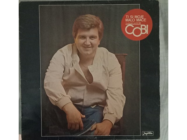Vladimir Savcic- Cobi  Ti Si Moje Malo Mace