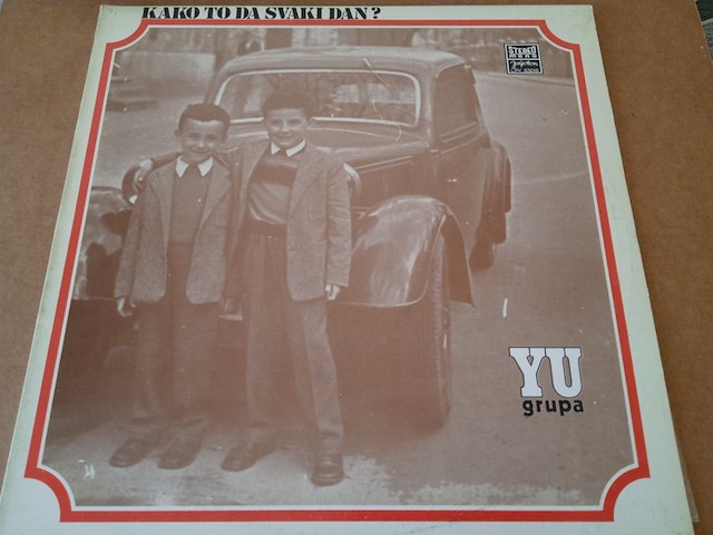 YU Grupa-Kako To Da Svaki Dan?, 1st Press, potpisi,Mint