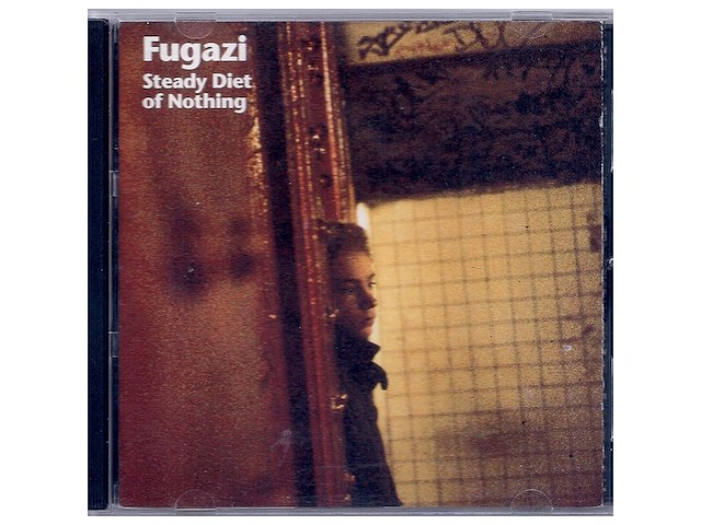 FUGAZI - STEADY DIET OF NOTHING