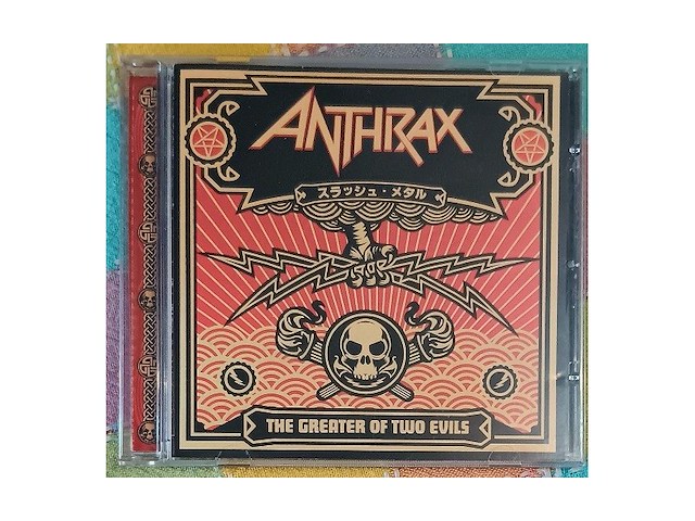 Anthrax – The Greater Of Two Evils