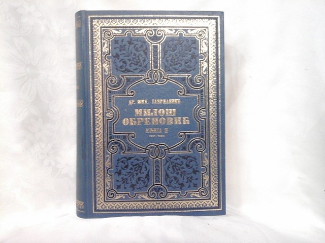 Miloš Obrenović knjiga II druga Mihailo Gavrilović
