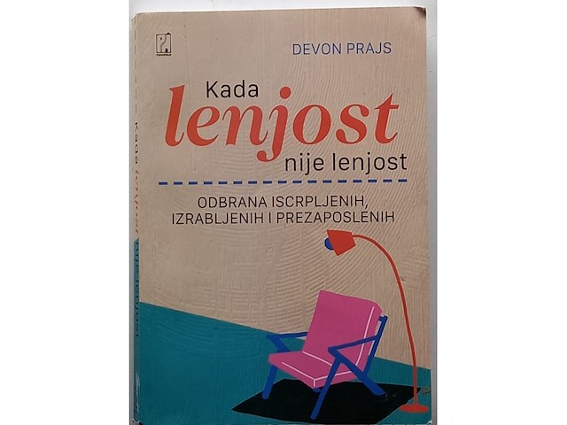 Devon Prajs: KADA LENJOST NIJE LENJOST