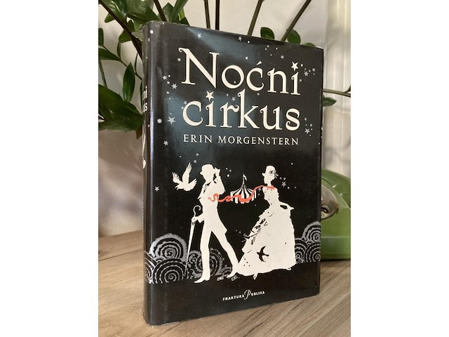 Erin Morgenštern NOĆNI CIRKUS
