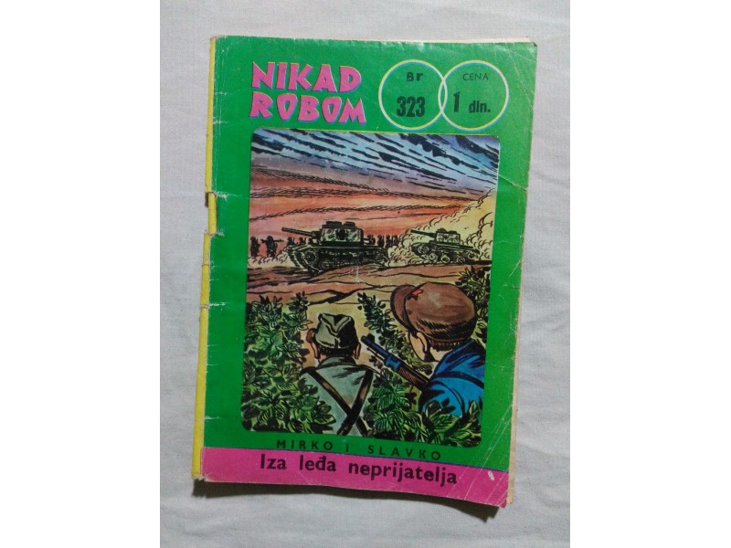 Nikad Robom broj 323, Iza ledja neprijatelja