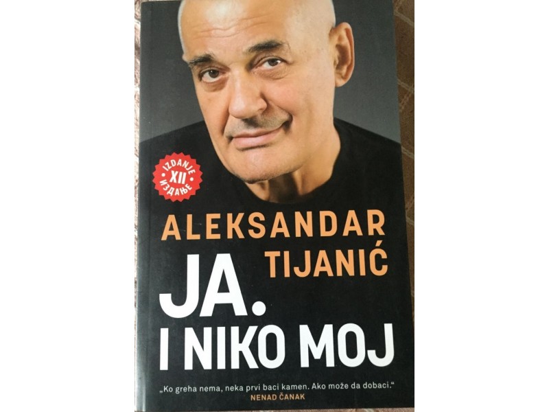 Aleksandar Tijanić Ja. I niko moj