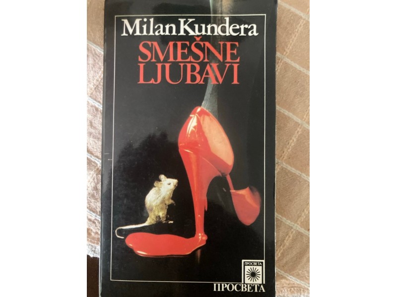 Milan Kundera - Smešne ljubavi