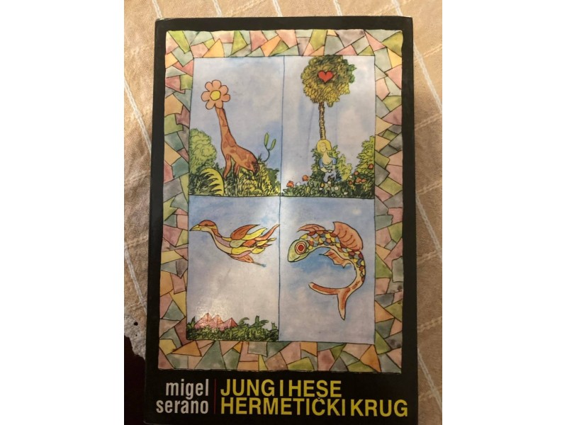 Migel Serano - Jung i Hese; Hermetički krug