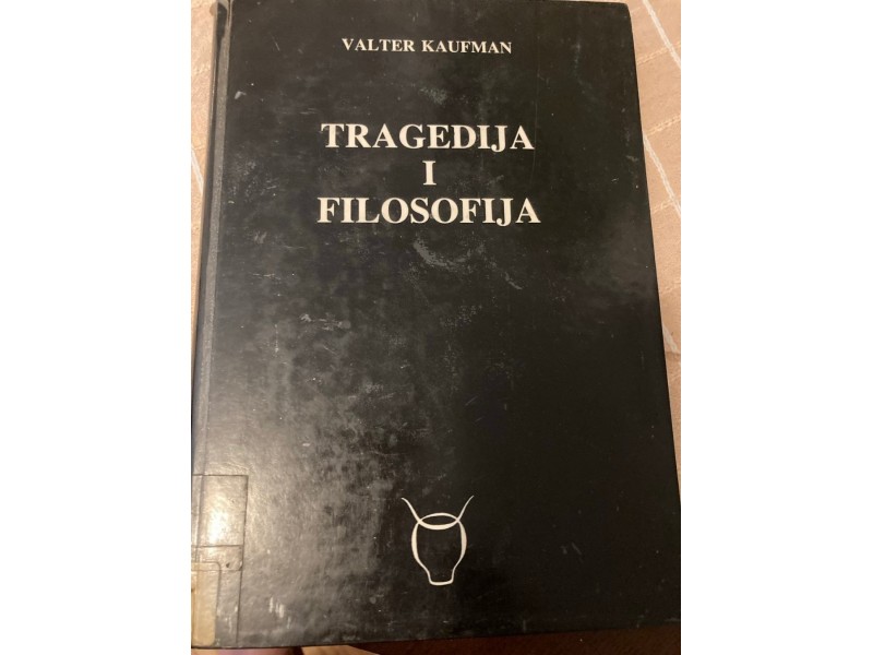 Valter Kaufman - Tragedija i filosofija