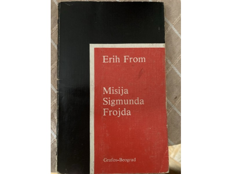 Erih From - Misija Sigmunda Frojda