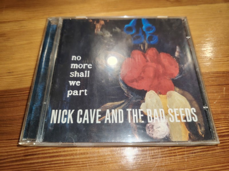 Nick Cave And The Bad Seeds – No More Shall We Part