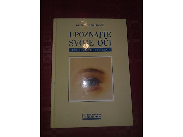 Upoznajte svoje oči Aleksandar Parunović