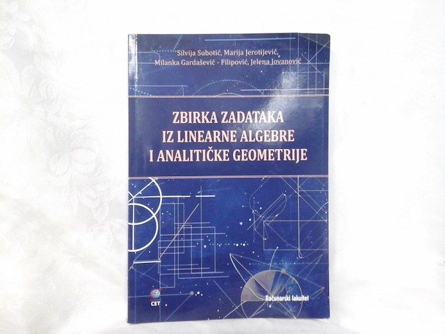 Zbirka zadataka iz linearne algebre i analitičke geomet