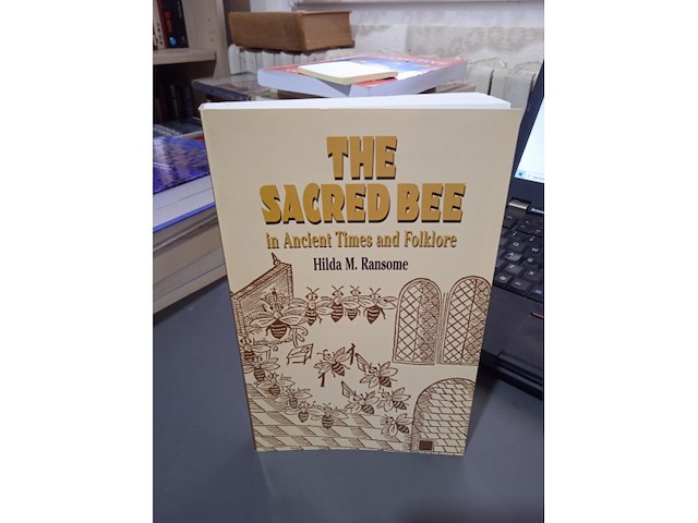The Sacred Bee in Ancient times and Folklore