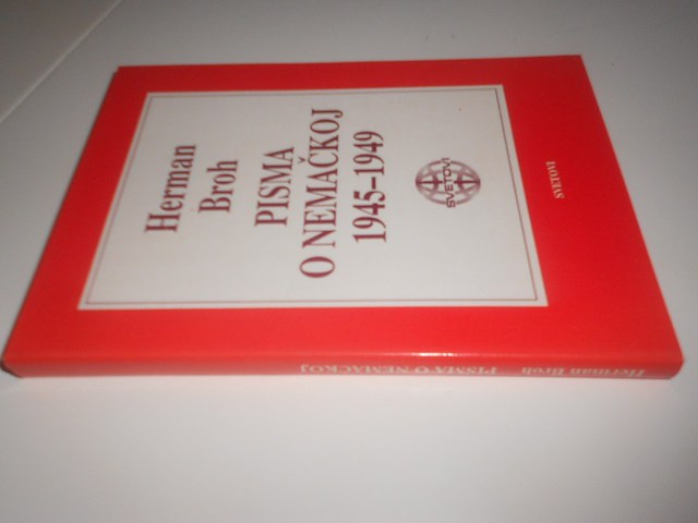Pisma o Nemackoj 1945-1949 - Herman Broh