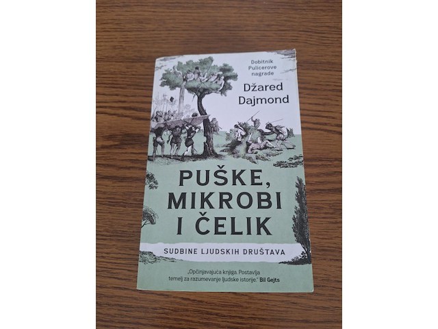 Džared Dajmond - Puške, mikrobi i čelik