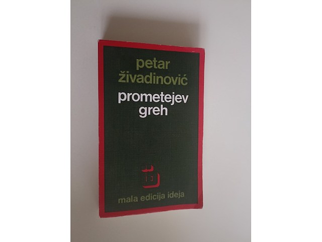 Prometejev greh - Petar Živadinović