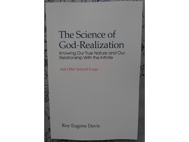 THE SCIENCE OF GOD-REALIZATION, Roy Eugene Davis
