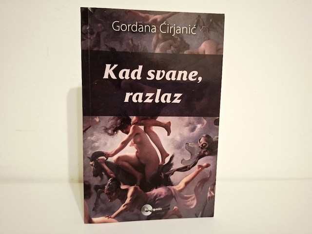 Kad svane, razlaz - Gordana Ćirjanić NOVO