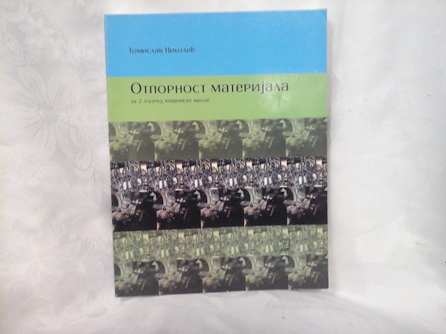 Otpornost materijala 2 drugi mašinske Tomislav Nikolić