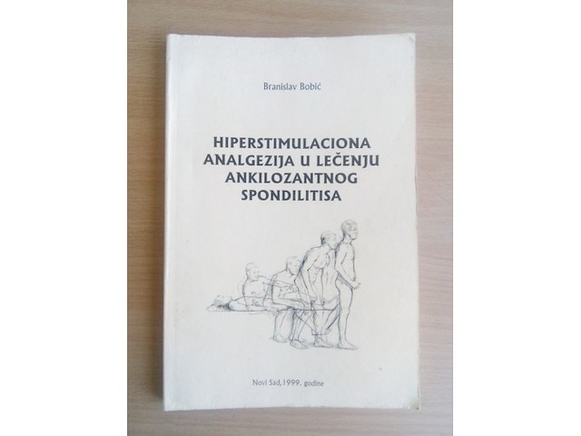 Hiperstimulaciona analgezija u lečenju spondilitisa