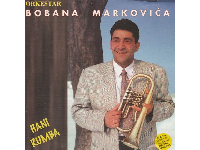 Orkestar Bobana Markovića – Hani Rumba