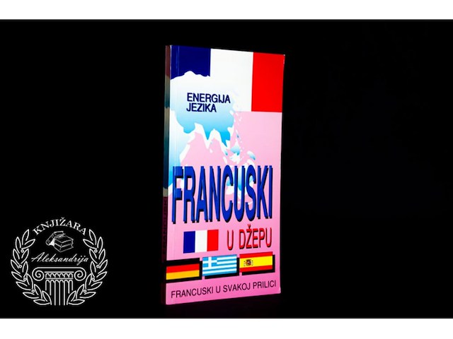 FRANCUSKU U DŽEPU / Francuski u svakoj prilici