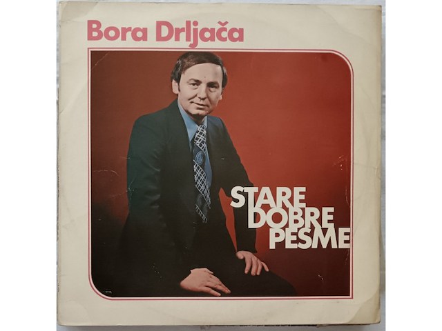 BORA  DRLJACA  -  STARE  DOBRE  PESME