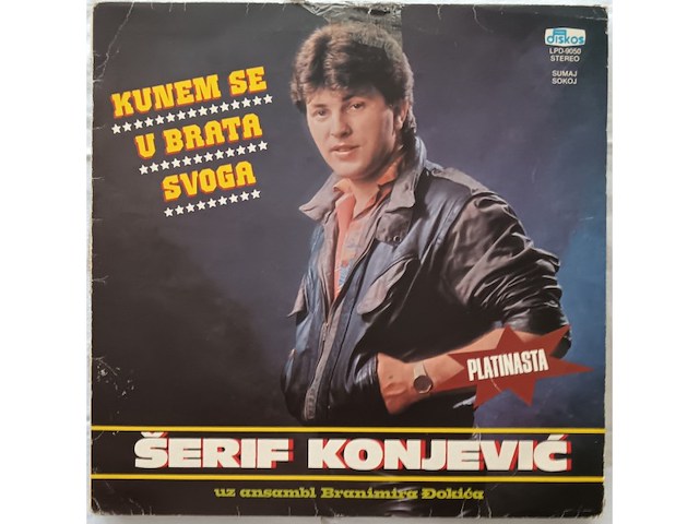 SERIF  KONJEVIC  - KUNEM SE U BRATA SVOGA