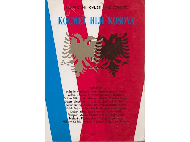 Bahri Cani, Cvijetin Milivojević - KOSMET ILI KOSOVA