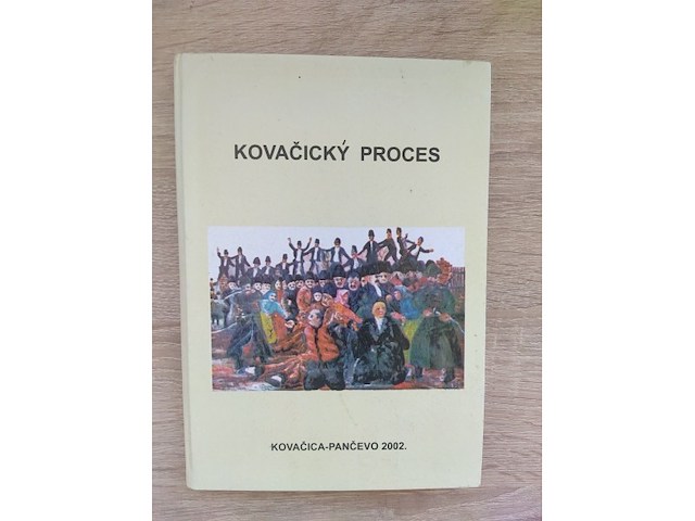 KOVAČICKÝ PROCES (Kovačički proces) - Slovački jezik