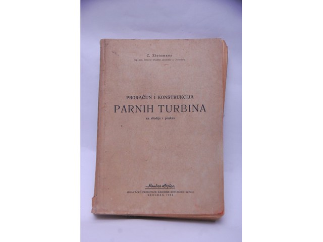 Proračun i konstrukcija parnih turbina - C. Zietemann