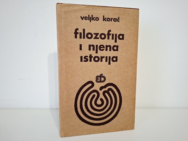 Filozofija i njena istorija  - Veljko Korać